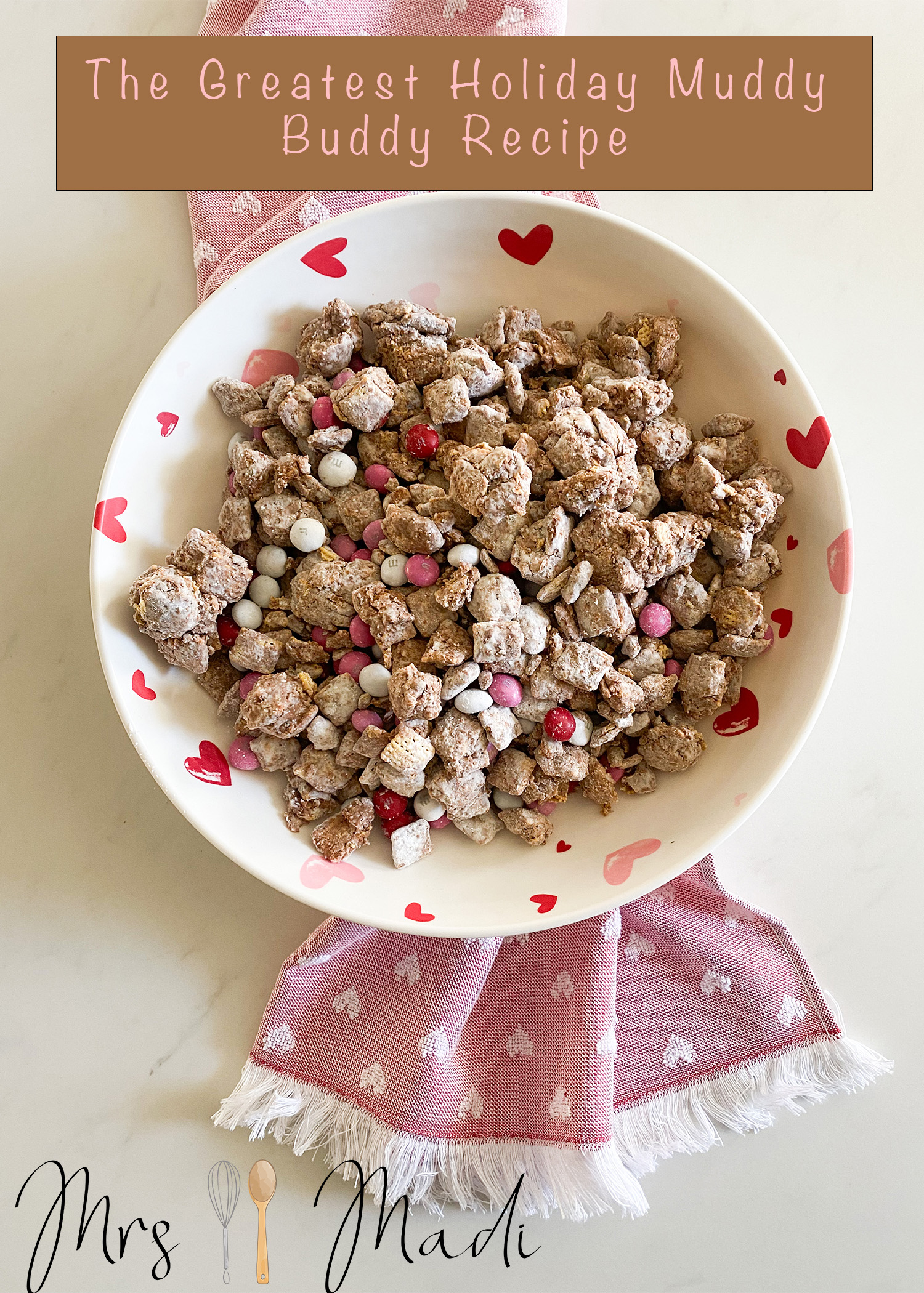 Holiday Muddy Buddies