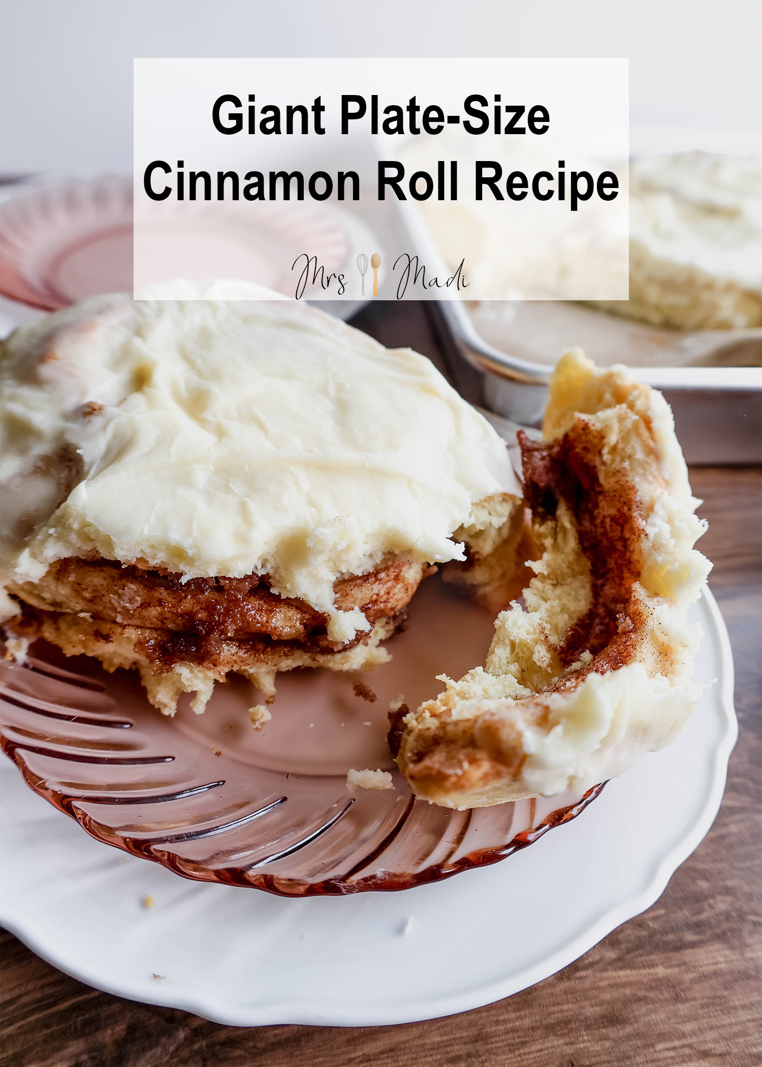 Giant Cinnamon Roll Recipe with Cream Cheese Frosting