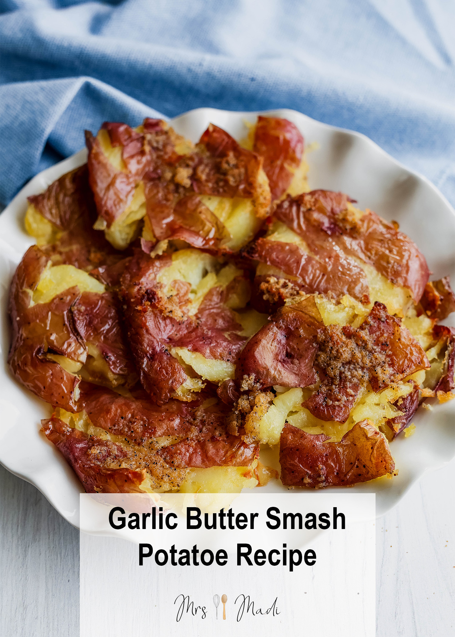 Garlic Butter Smashed Potatoes Recipe